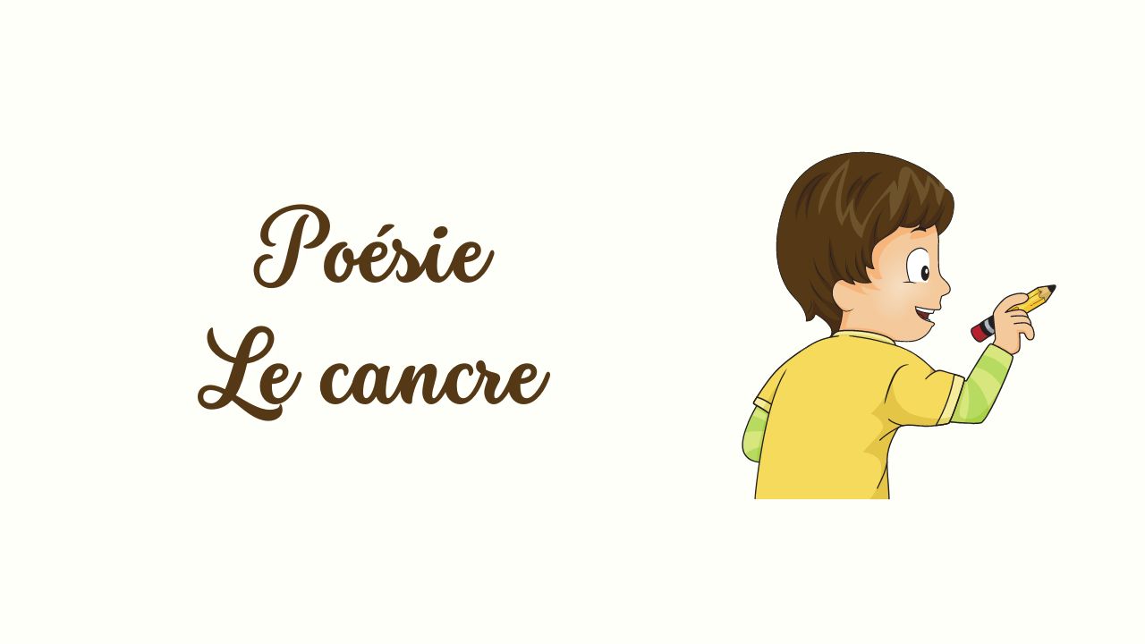 Poésie Le cancre de Jacques Prévert (Poésie illustrée à imprimer)